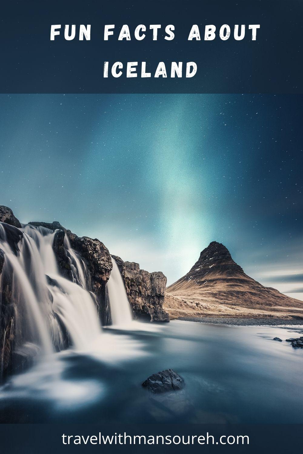 14 Interesting Facts about Iceland | Blog | Travel With Mansoureh